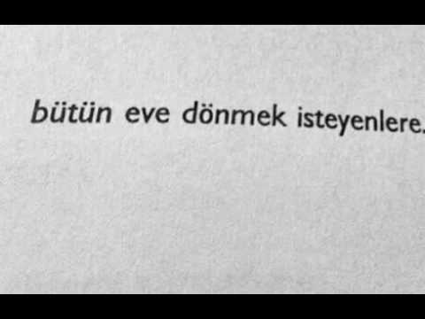 Mert Çalhan - Bütün Eve Dönmek İsteyenlere.