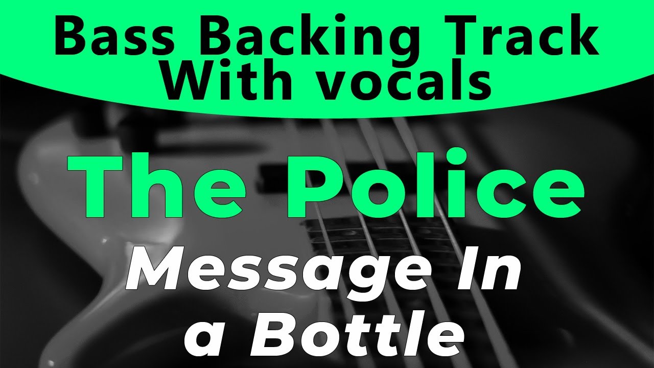 The Police - Message In a Bottle (Bass backing track - Bassless) - YouTube