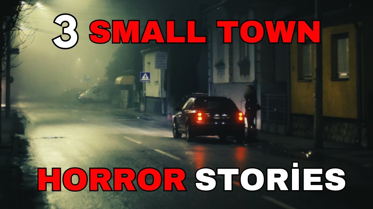 3 TRUE Scary Small Town Horror Stories - YouTube