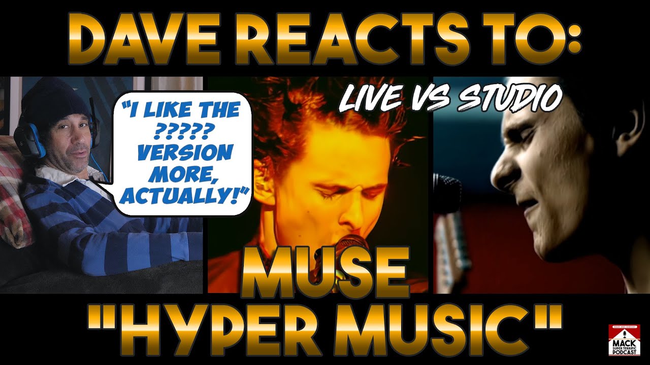 Dave's Reaction: Muse — Hyper Music [Live versus Studio] - YouTube
