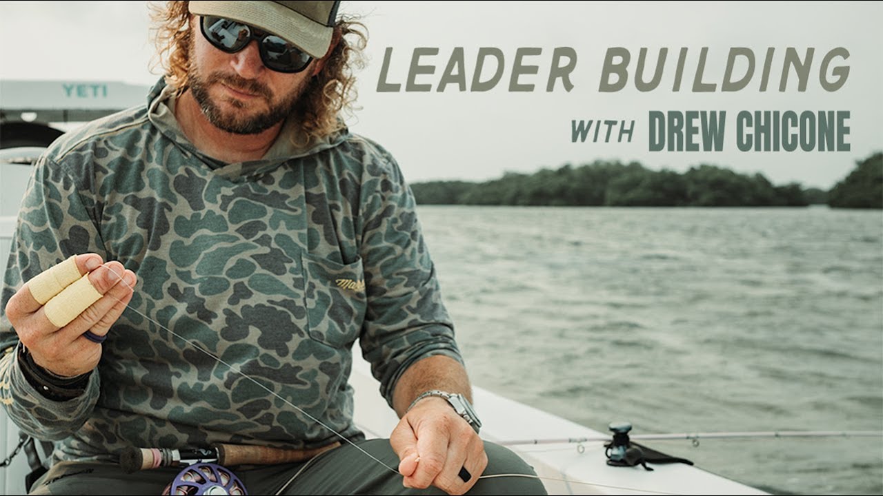 How To Build a Bonefish Leader With Drew Chicone (part 2) - YouTube