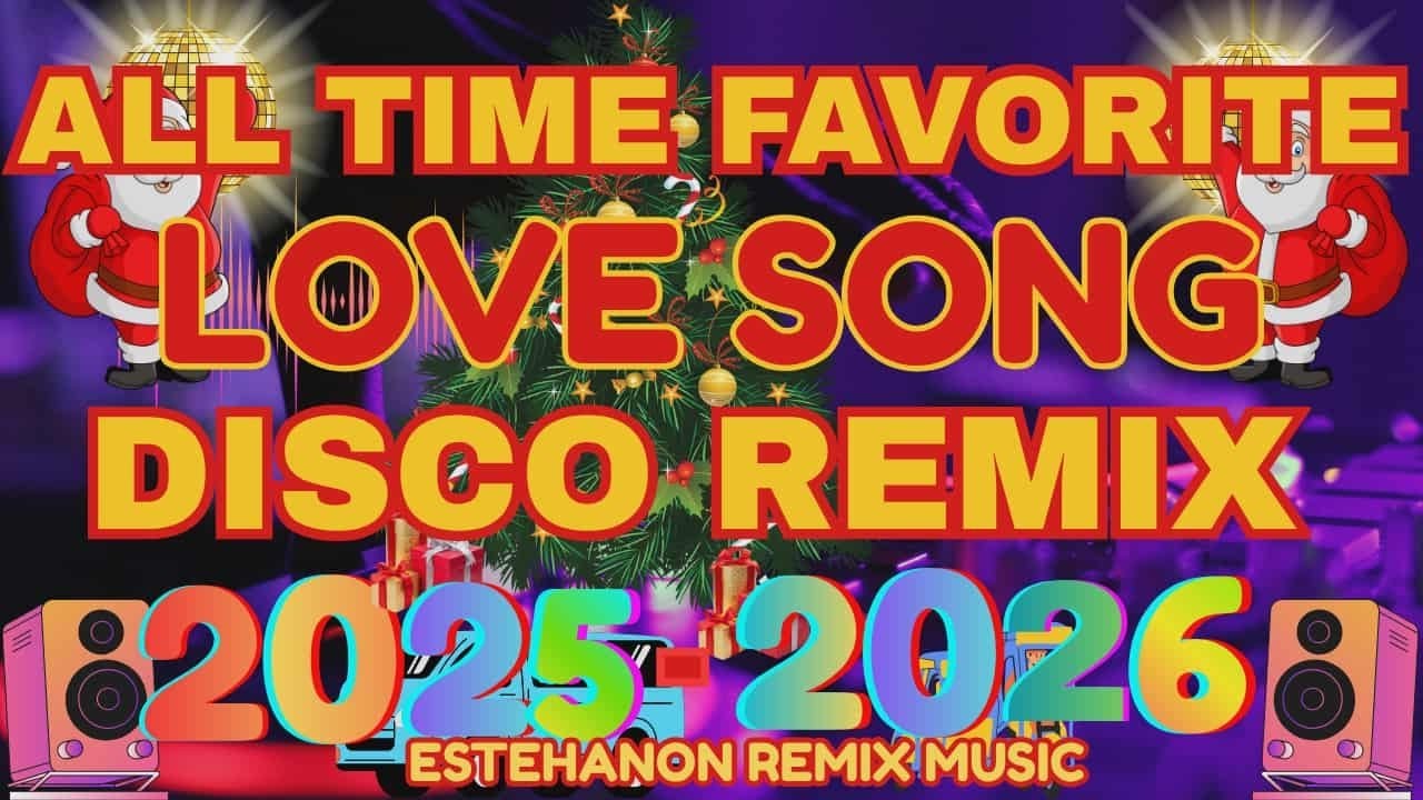All Time Favorite Lovesong | Disco Remix 2025 - YouTube