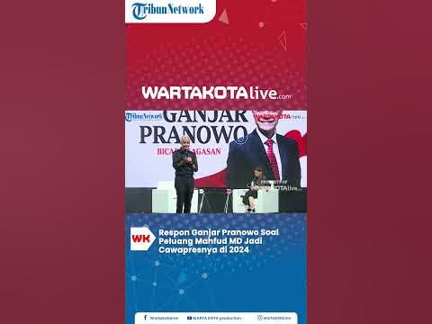 Respon Ganjar Pranowo Soal Peluang Mahfud MD Jadi Cawapresnya di Pemilu 2024 - YouTube