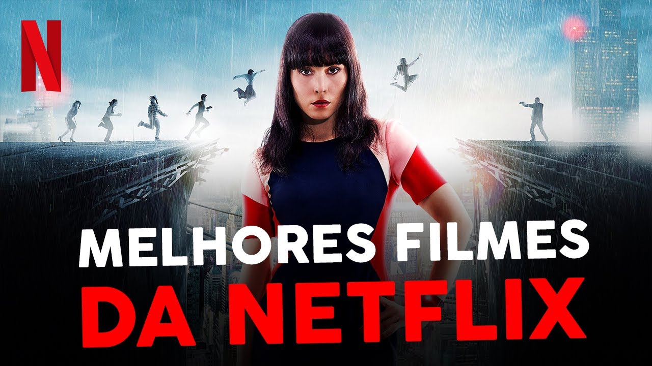 10 Melhores Filmes Na Netflix Para Assistir Em 2022 Youtube