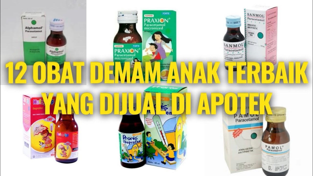 🔥12 Obat Demam Anak Terbaik Yang Dijual Di Apotek | obat penurun panas ...