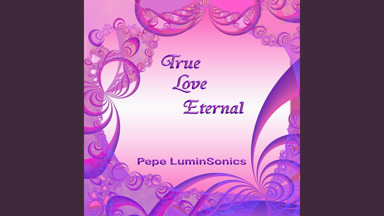 True Love Eternal - YouTube