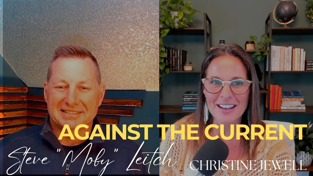 Against the Current with Steve "Moby" Leitch - YouTube