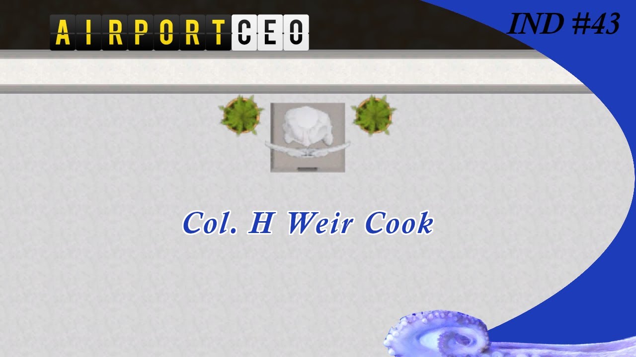 Col H Weir Cook - Airport CEO - IND #43 - YouTube