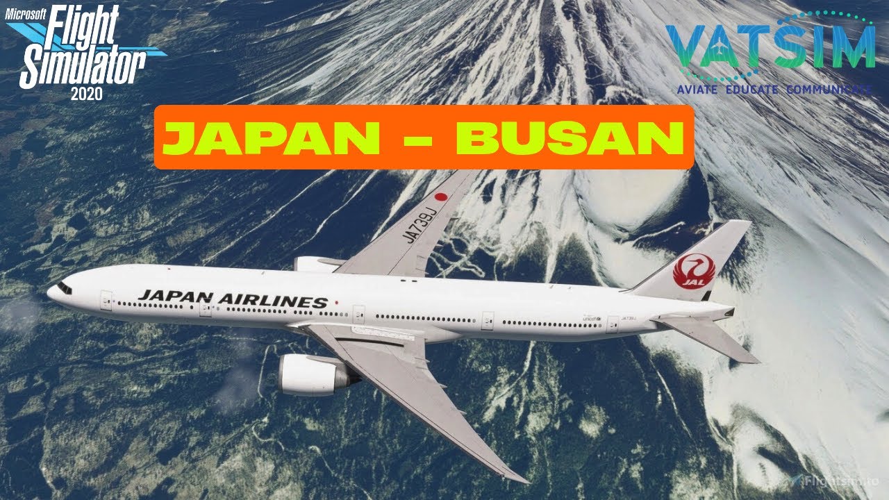 MSFS 2020 Live | Tokyo to Busan Flight | Japan Airlines Boeing 777 ...