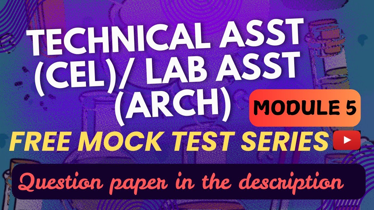 #technicalassistant (CEL)/ lab asst (ARCH) | Test series | Module 5|# ...
