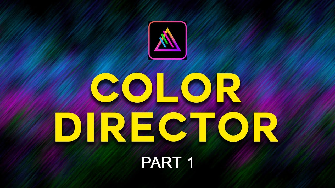 Color Director Tutorial for Beginners | Step by Step Guide Part -1 ...