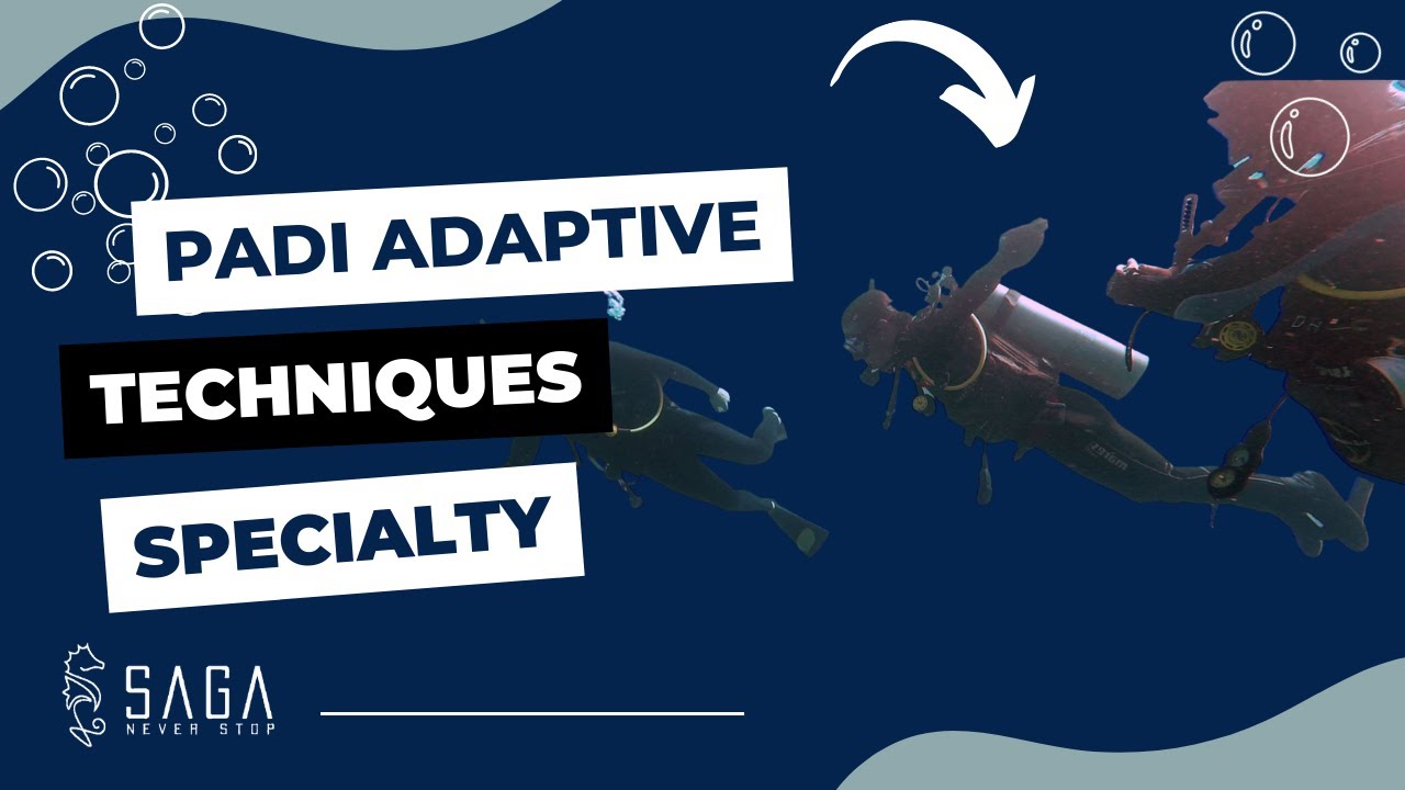 ABOUT THE PADI ADAPTIVE TECHNIQUES SPECIALTY - YouTube