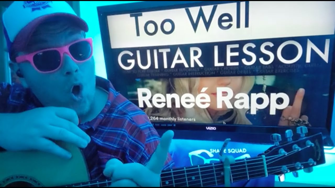 How To Play Too Well - Reneé Rapp Guitar Tutorial (Beginner Lesson ...