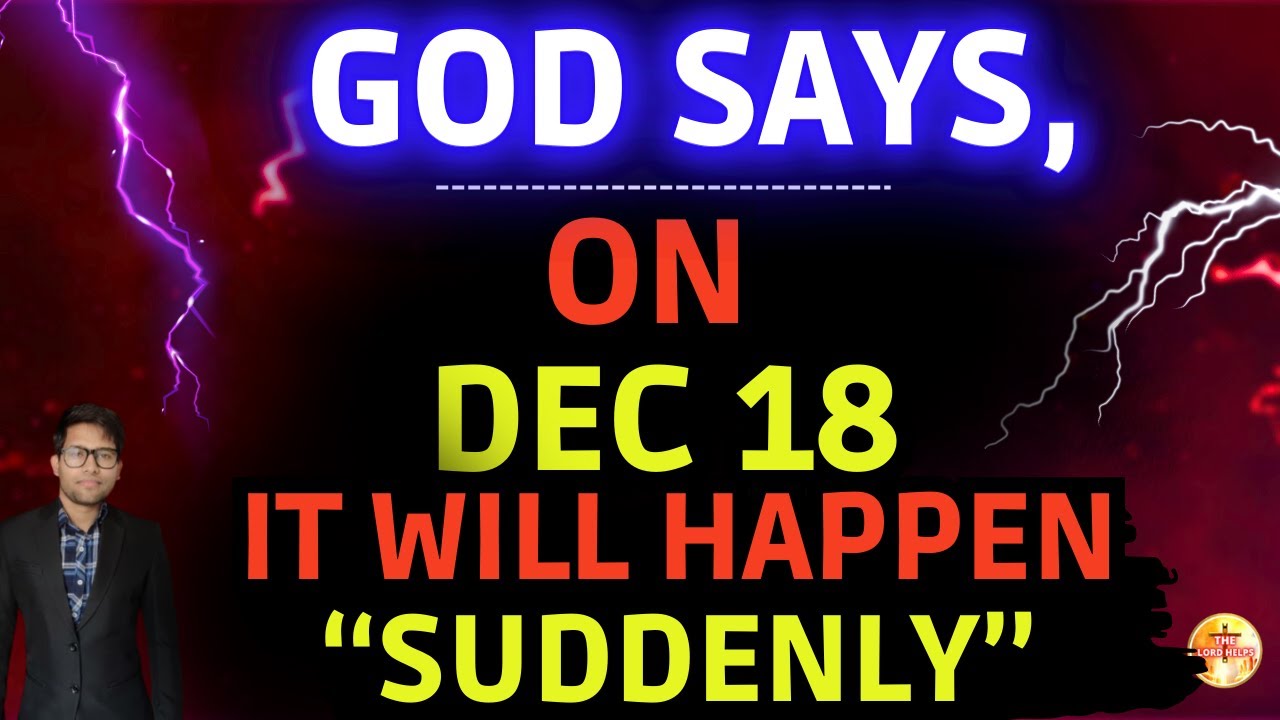 GOD SAYS:- BE ALERT ON NOV 16 ~ SUDDEN CHANGE ( Prophetic Word ) ️God ...