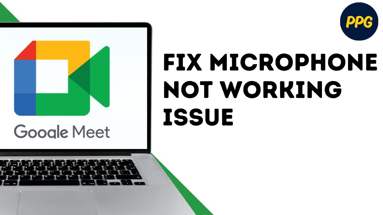 How To Fix Microphone Not Working in Google Meet ? - YouTube