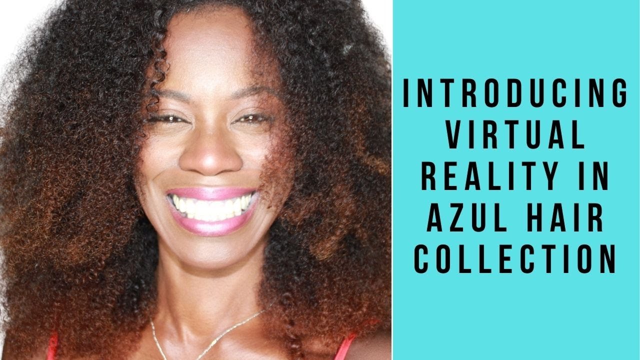 Introducing Virtual Reality - Best Hair Extensions-Azul Hair Collection ...