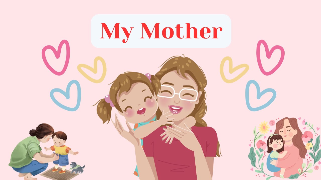 My Mother Essay In English || My Mother English Topic - YouTube