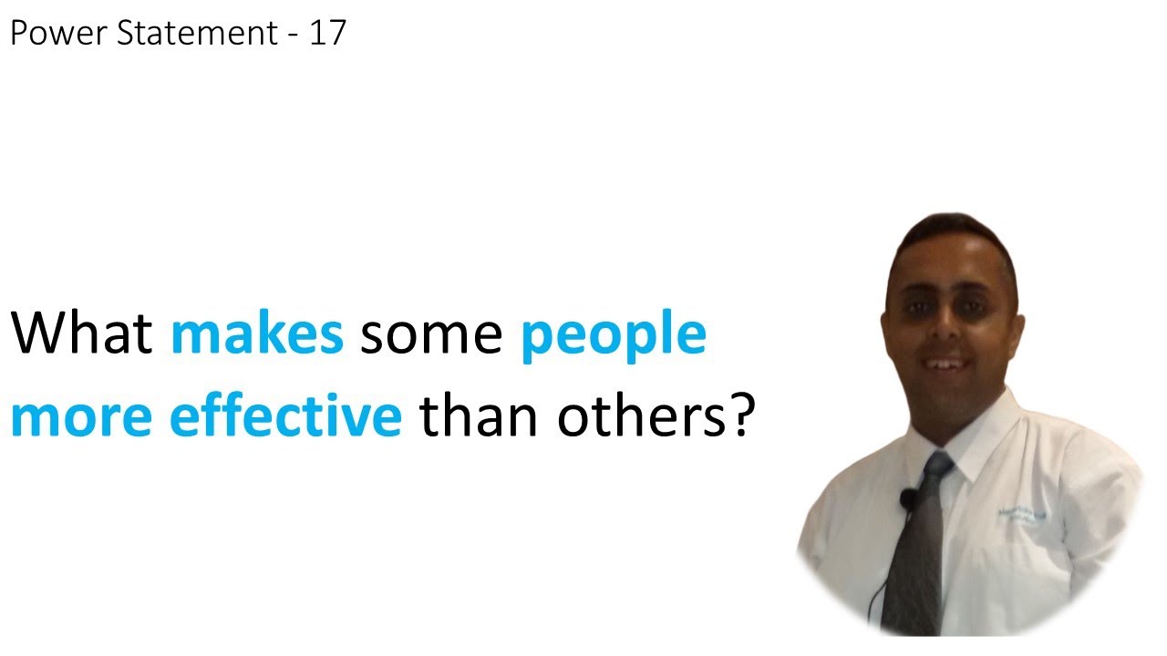 Power Statement 17 Why some people are considered more effective than ...