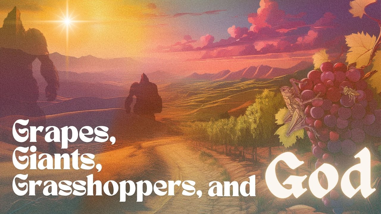 "Grapes, Giants, Grasshoppers, and God" Special guest speaker Tierce ...