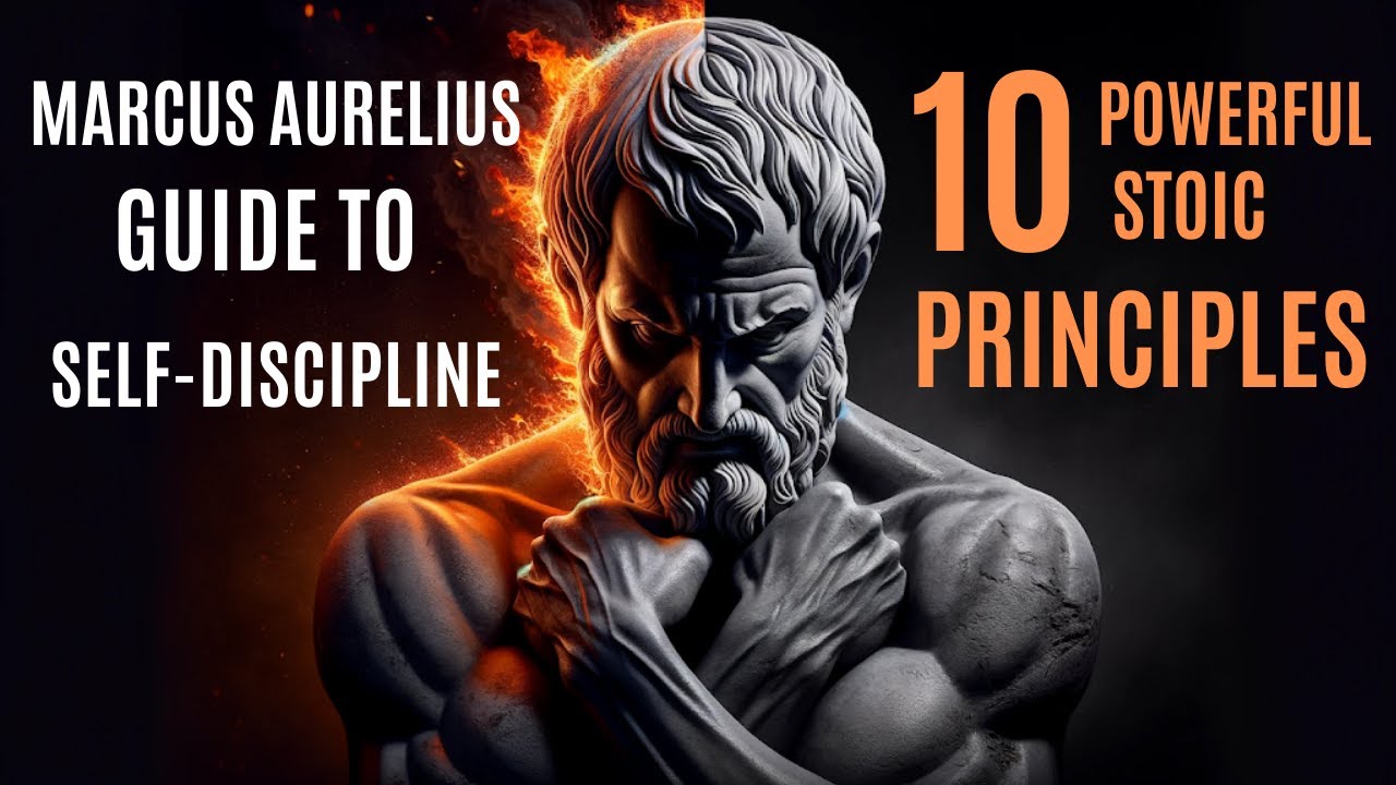 Marcus Aurelius' Guide to Self-Discipline | 10 Powerful Stoic ...