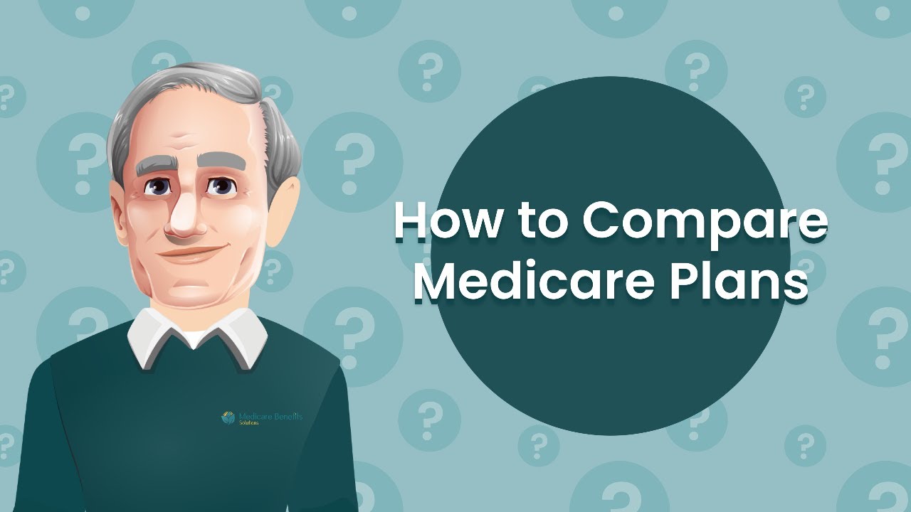 Medicare Options: How to Compare Medicare Plans | Medicare Benefits ...