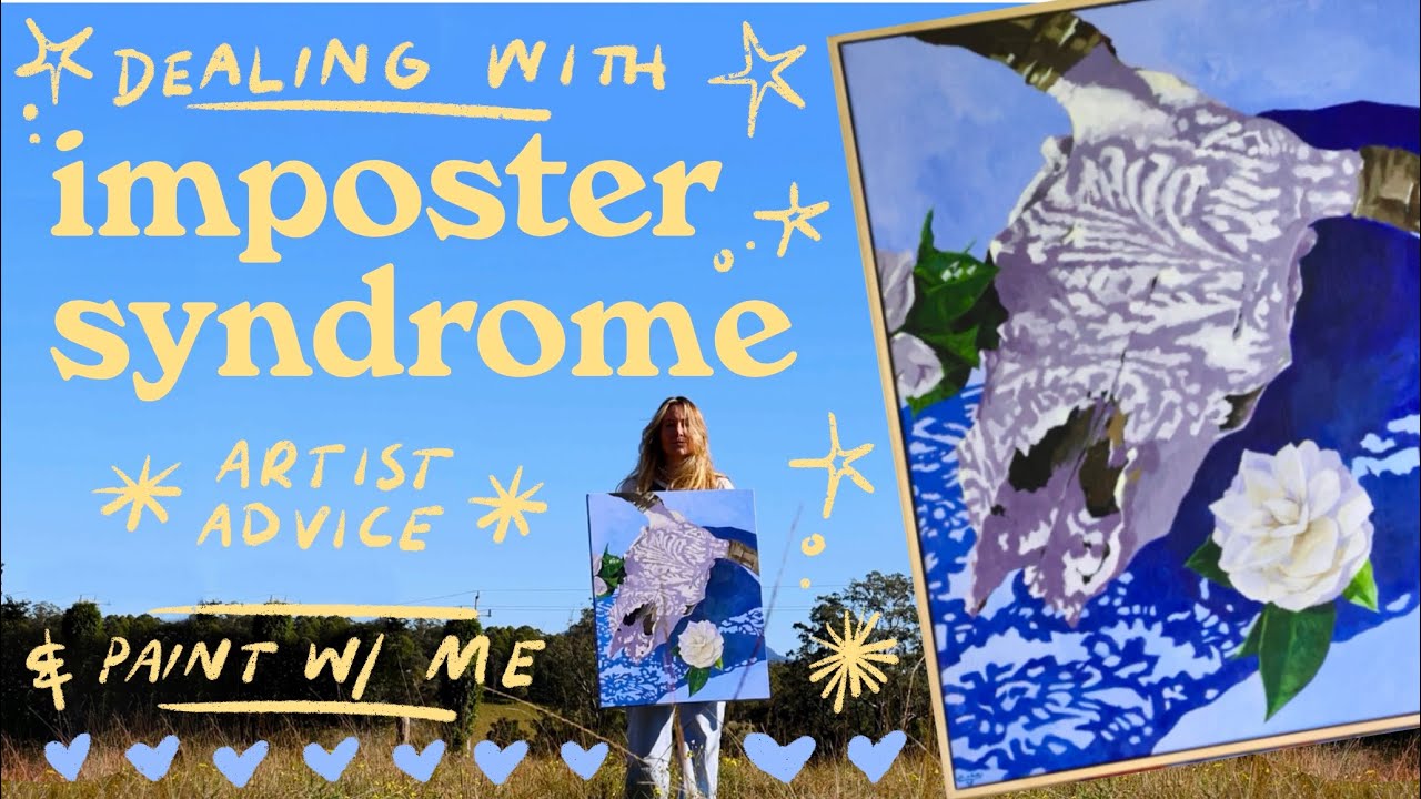 imposter syndrome & believing in your work 𓆣 artist advice 𓃗 painting ...