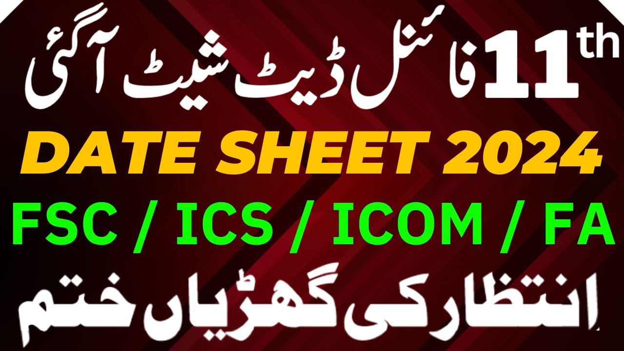 Date Sheet 11th Class 2024 - First Year (1st Year) Date Sheet 2024 (FSC ...