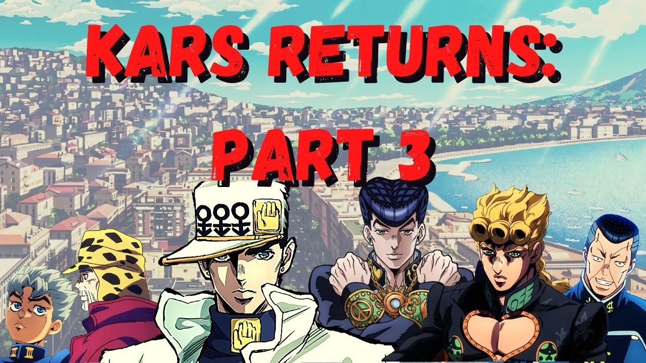 What If Kars Returned To Earth part 3 - YouTube