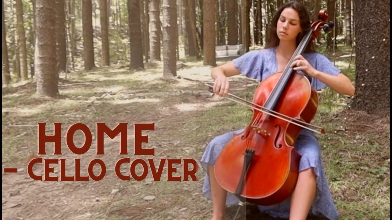 Home by Edward Sharpe - CELLO COVER - YouTube