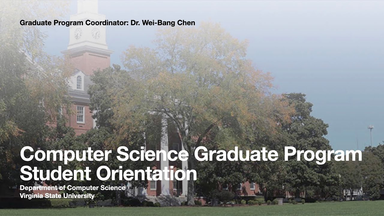 VSU Computer Science Graduate Student Orientation Video (4K) - YouTube