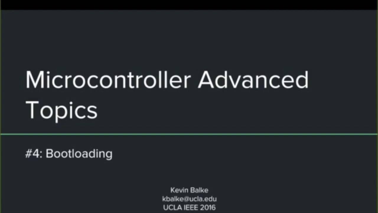 Advanced Microcontroller Topics: Bootloaders - YouTube