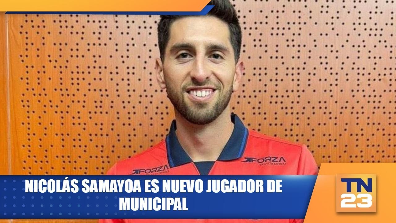 Nicolás Samayoa es nuevo jugador de Municipal - YouTube