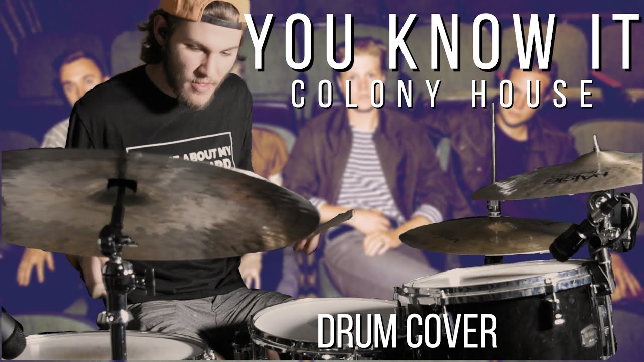 You Know It - Colony House // Drum Cover - YouTube