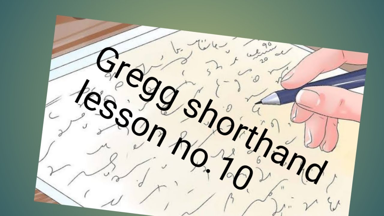 Gregg Shorthand vol.no.1 Lesson no.10 - YouTube