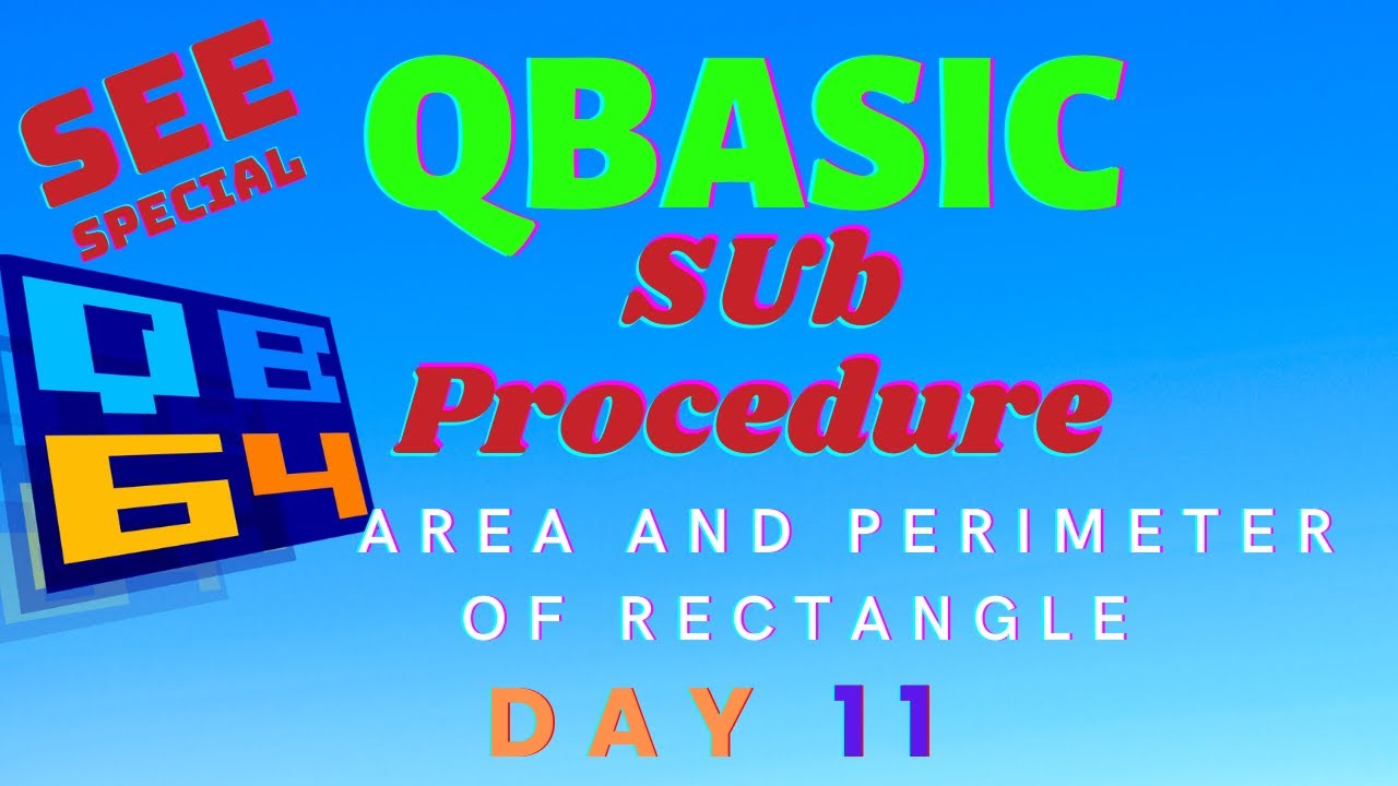 Area and Perimeter of Rectangle using SUB procedure Day 11 - YouTube