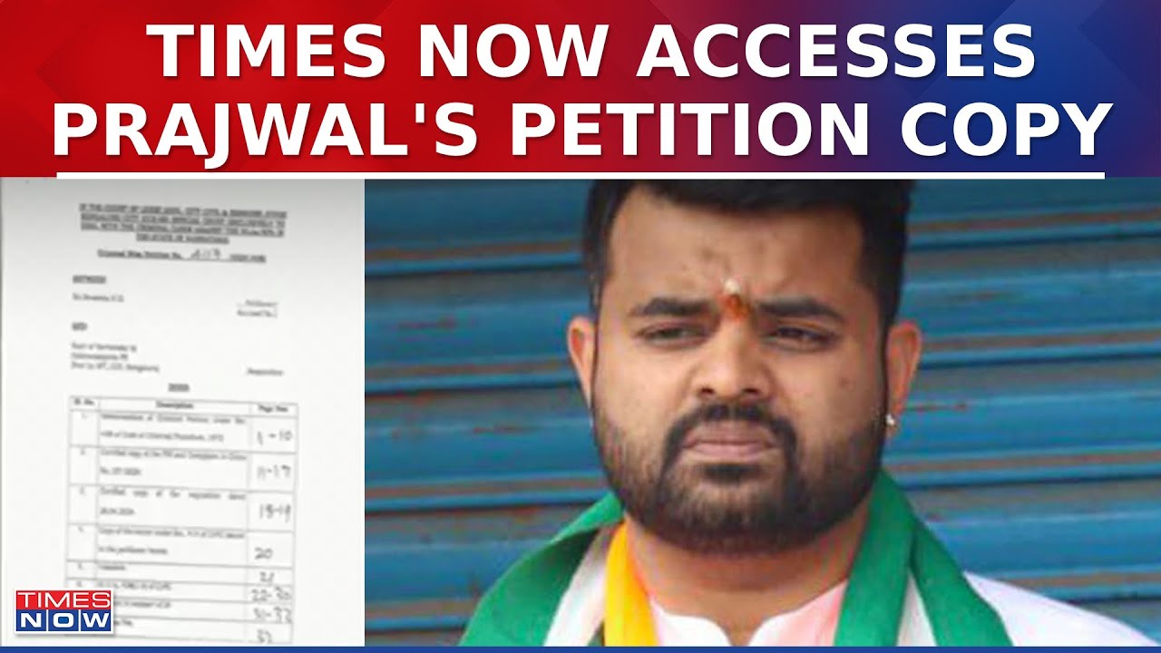 Prajwal Sex Tape Row: Times Now Accesses Prajwal Revanna's Anticipatory ...