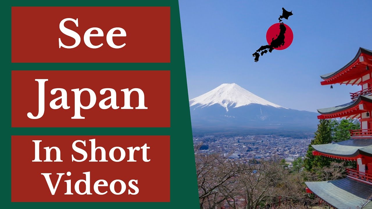 See Japan In Short Videos - YouTube