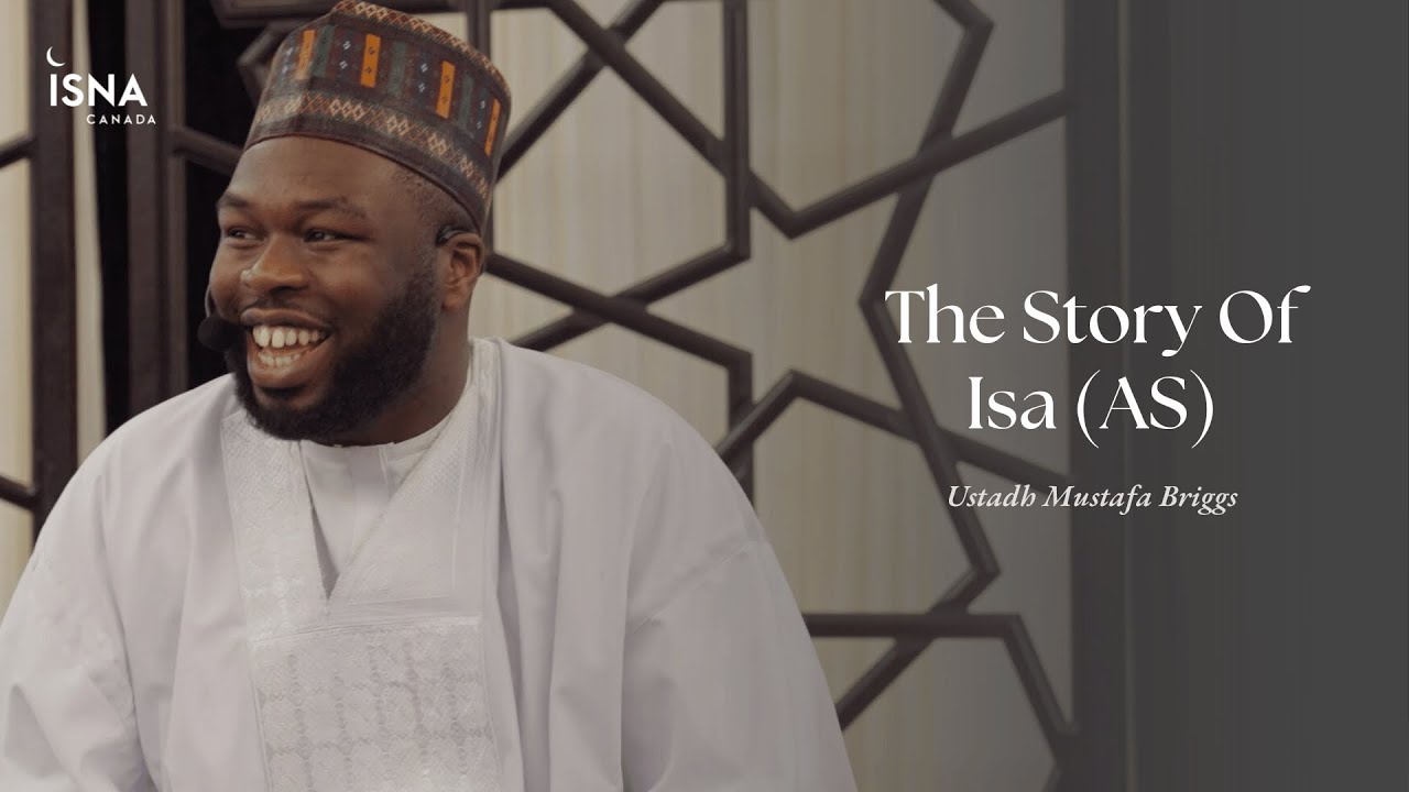Ustadh Mustafa Briggs | The Story Of Isa (AS) | Ramadan Series - YouTube