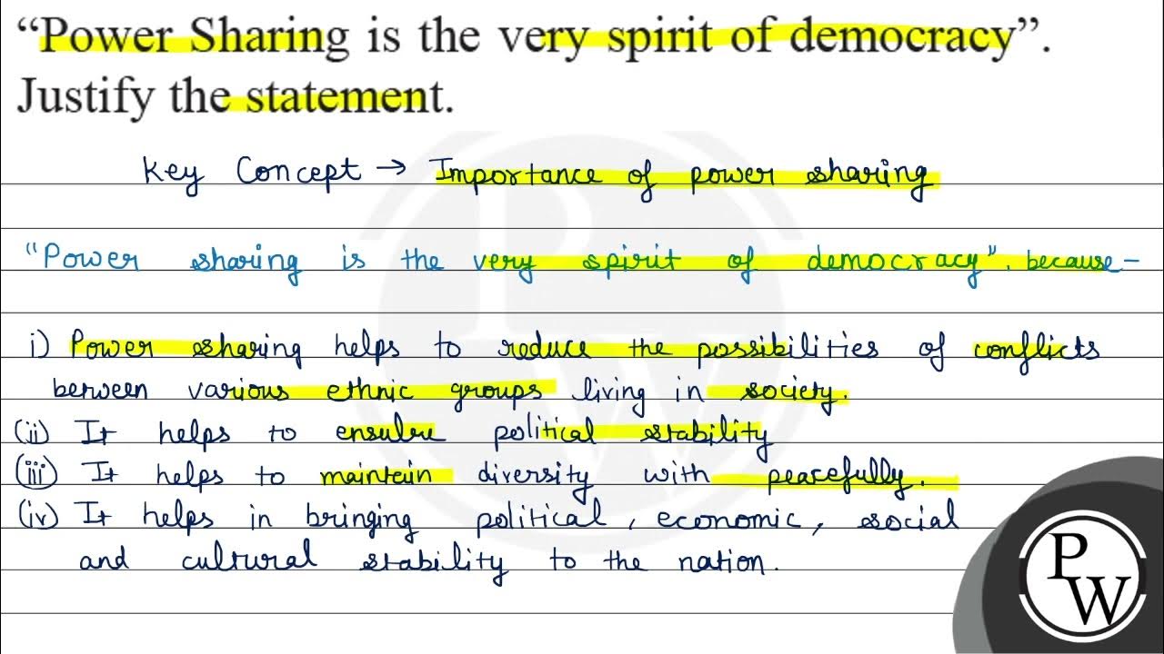 Power Sharing is the very spirit of democracy. Justify the statement ...