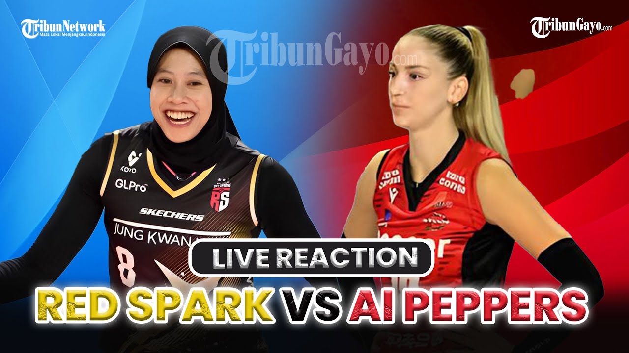 🔴LIVE LIGA VOLI KOREA HARI INI: PERTANDINGAN RED SPARK VS AI PEPPERS ...