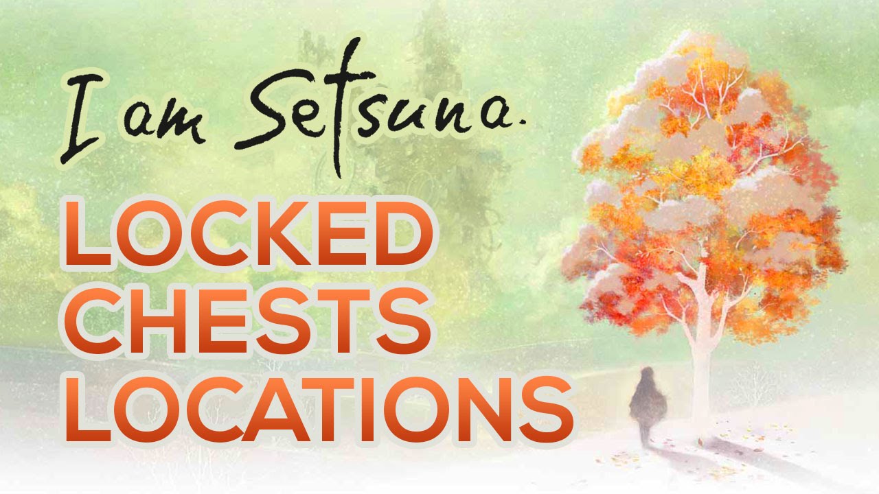I Am Setsuna - All World Key Locked Chests Locations - Guide - YouTube
