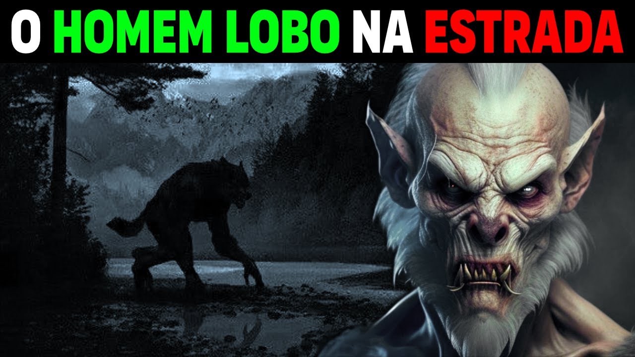 Lobisomem - O HÍBRIDO HOMEM LOBO NA ESTRADA - YouTube