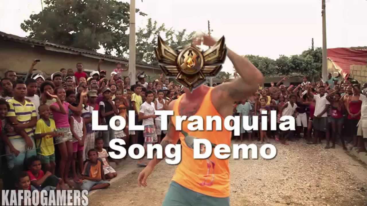 LoL: Tranquila Demo (ΒΓΑΙΝΩ ΑΠΟ ΤΟ BASE) - YouTube