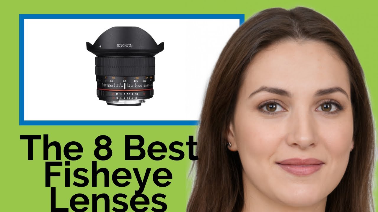 👉 The 8 Best Fisheye Lenses 2020 (Review Guide) - YouTube