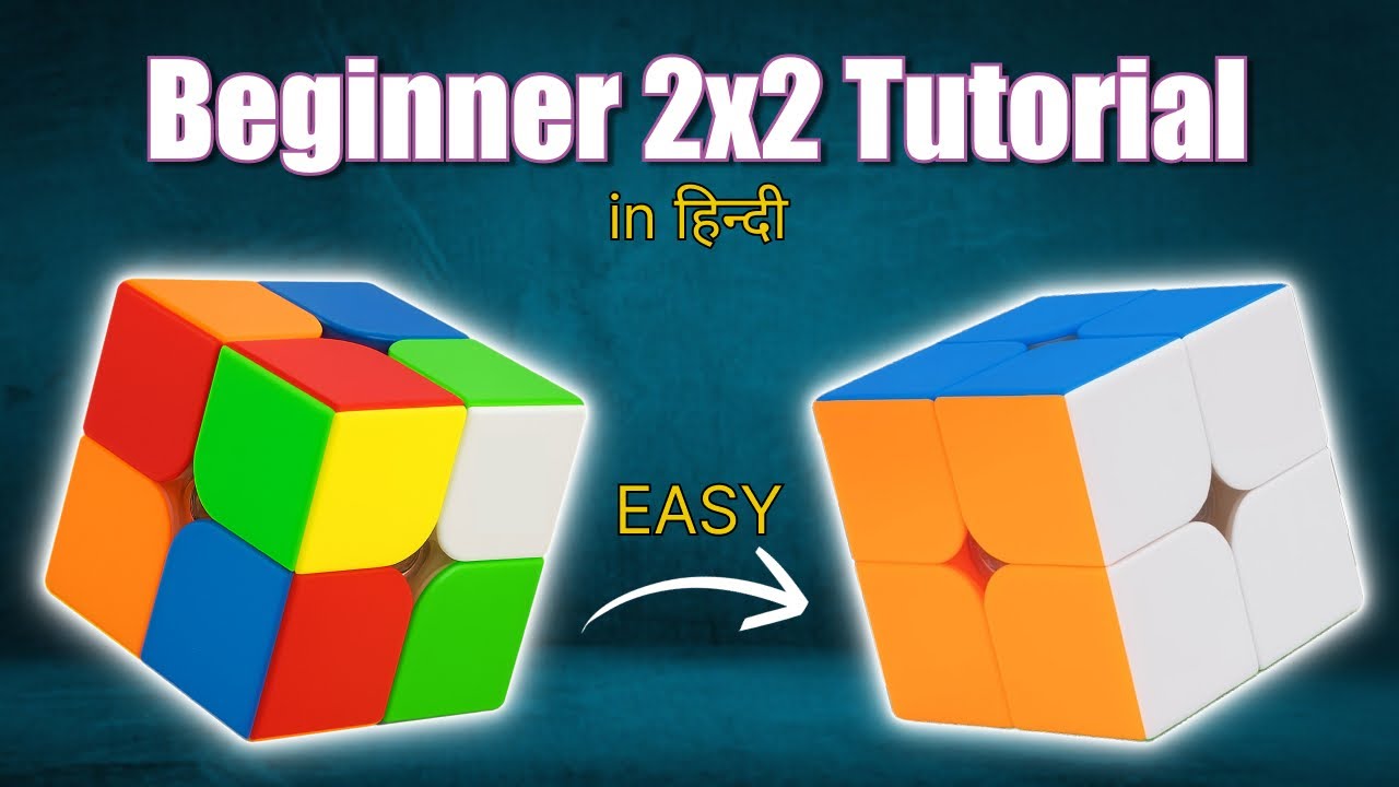 How to Solve 2x2 beginner tutorial in HINDI [ EASY method ] - YouTube