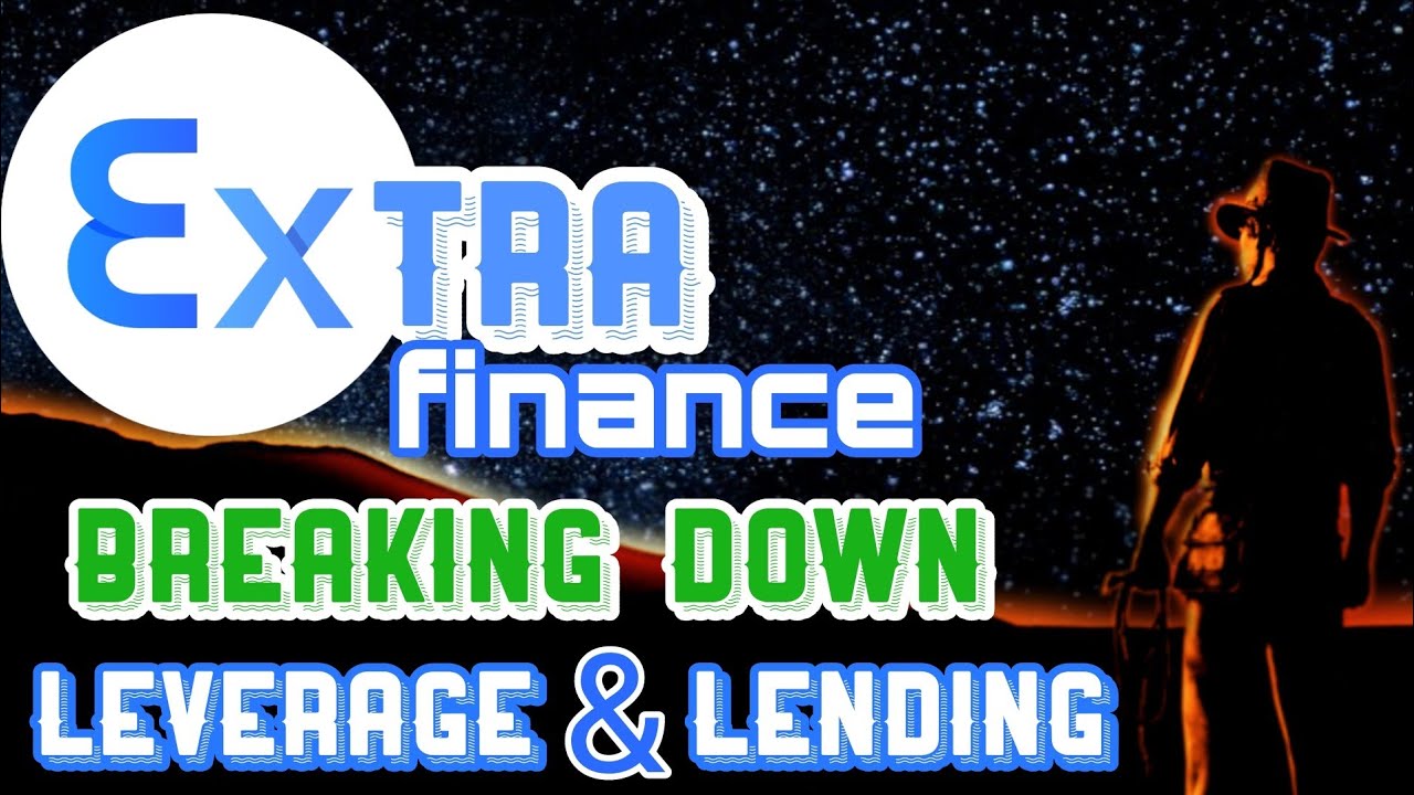 Extra Finance - leverage strategies & lending in detail - YouTube