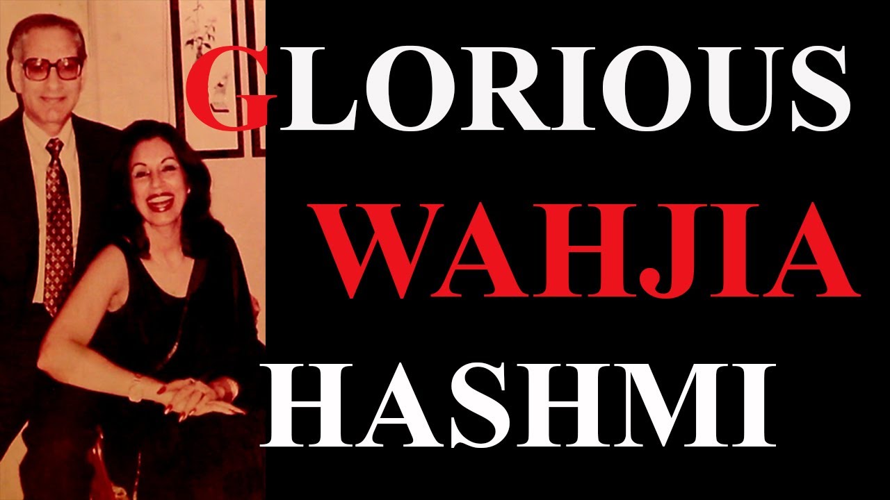 Ep 55 | WAHJIA HASHMI | DOCUMENTARY | SOHAIL HASHMI - YouTube