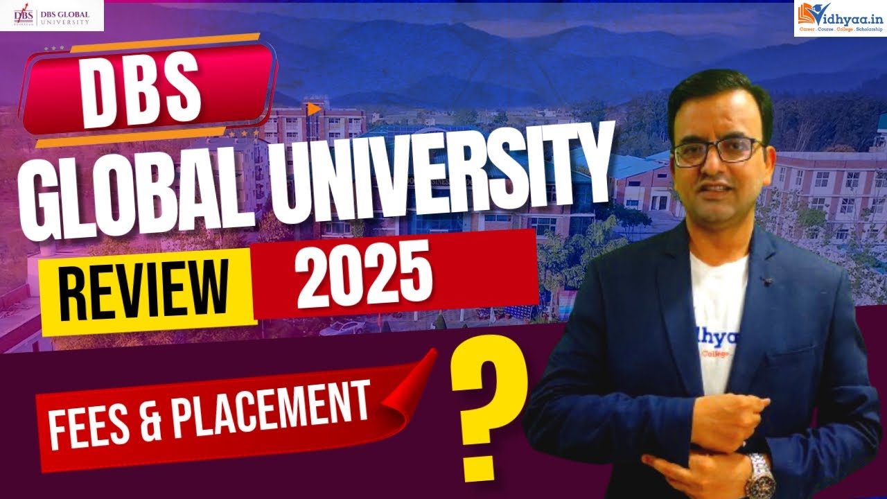 DBS DEHRADUN | DBS GLOBAL UNIVERSITY DEHRADUN | CAMPUS REVIEW 2025 ...