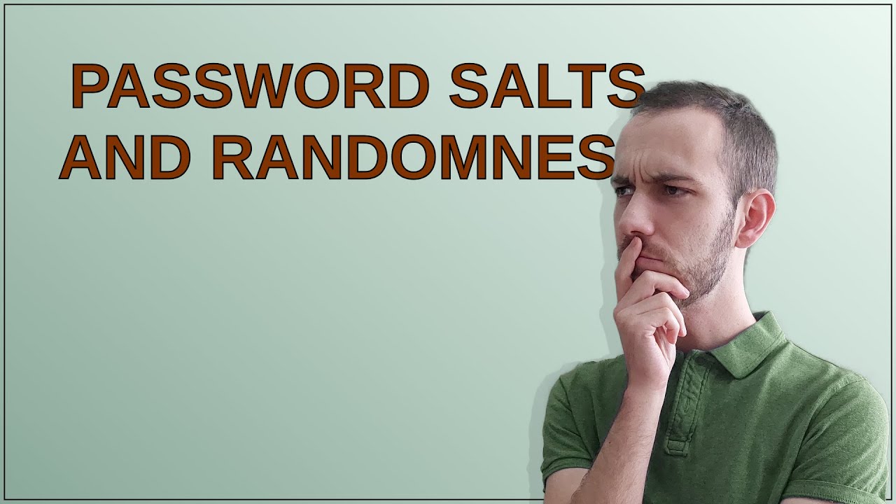 Security: Password Salts and Randomness - YouTube