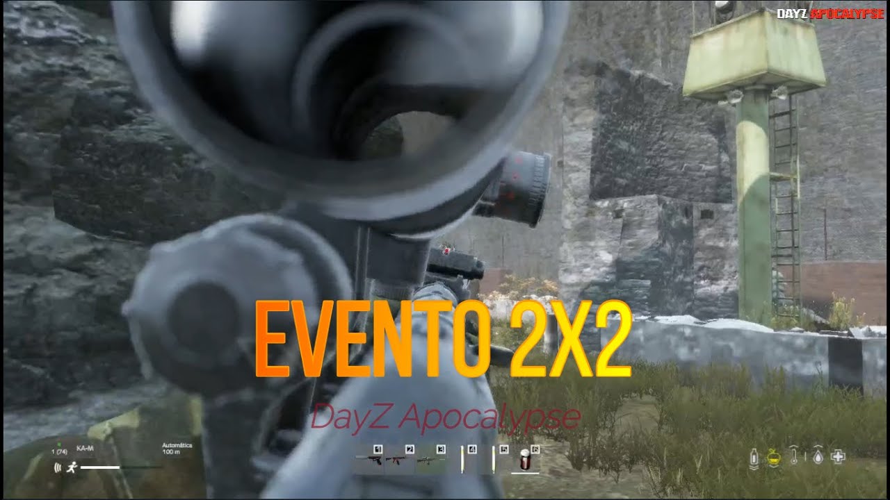 Evento 2x2. #dayz Apocalypse. - YouTube